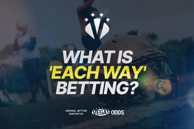 What Is 'Each Way' Betting?| Definition & Real-World Examples