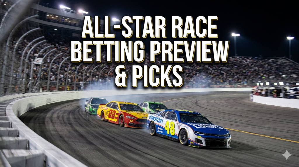Coca-Cola 600 Picks, Odds, and Preview (May 24) - Vegas Odds